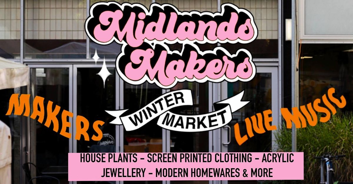 Midlands Makers Winter Pop-Up Market | LCB Depot, Leicester, EN | December 12, 2021