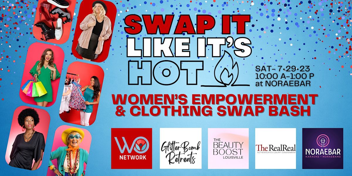 Swap it Like Its Hot: Clothing Swap & Women Empowerment at NoraeBar ...