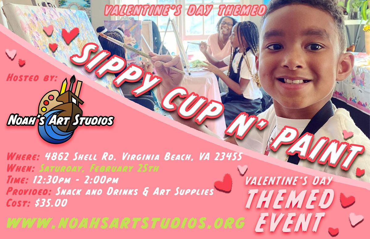 Sippy Cup N Paint | Noah's Art Studios, Virginia Beach, VA | February ...