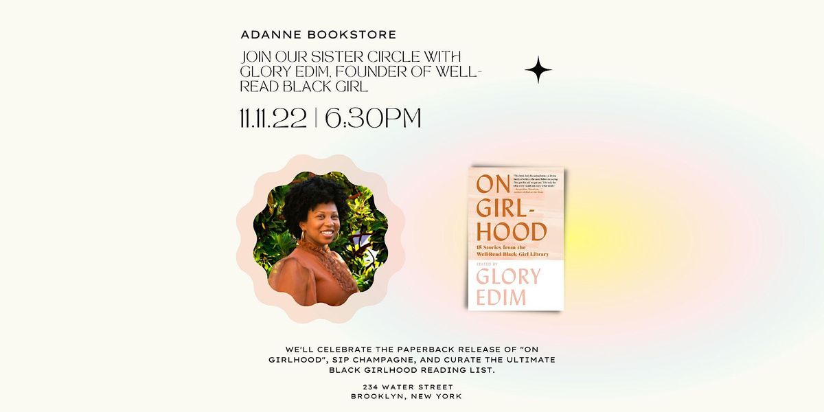 Join Our Sister Circle With Glory Edim, Founder of Well-Read Black Girl ...