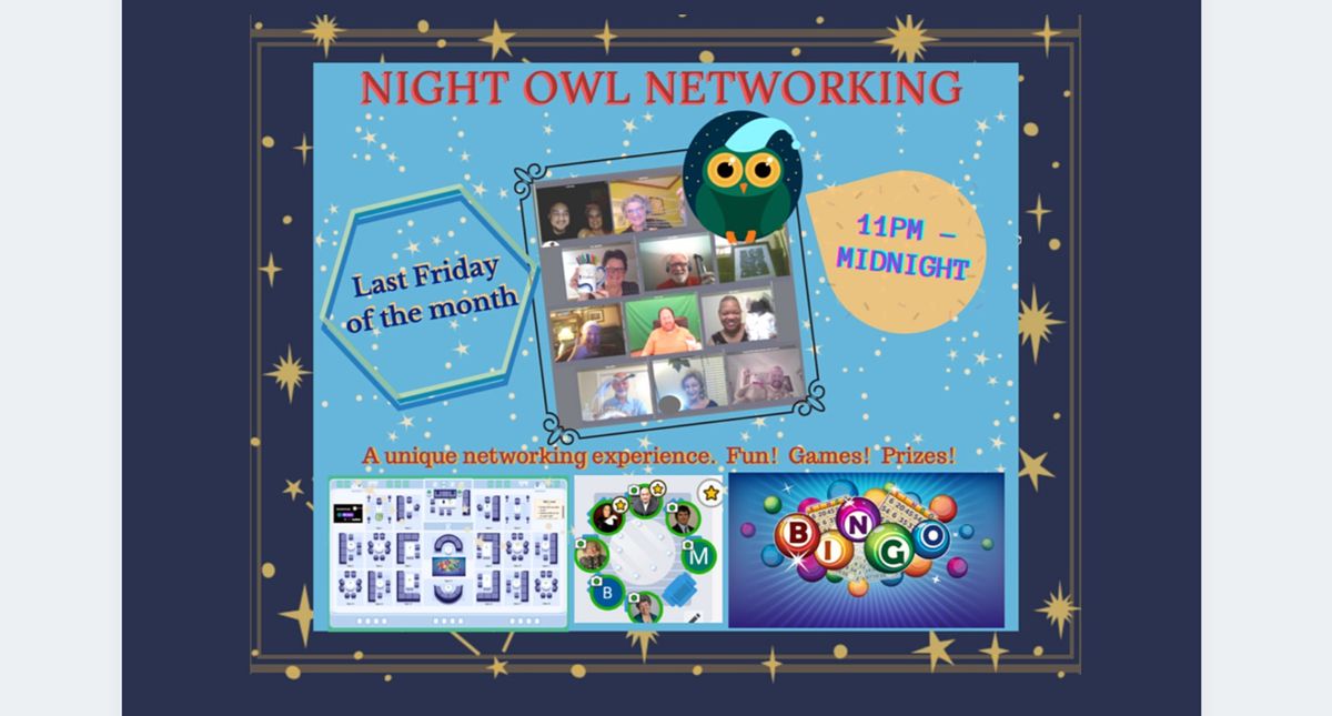 NIGHT OWL NETWORKING | Online | July 29, 2022