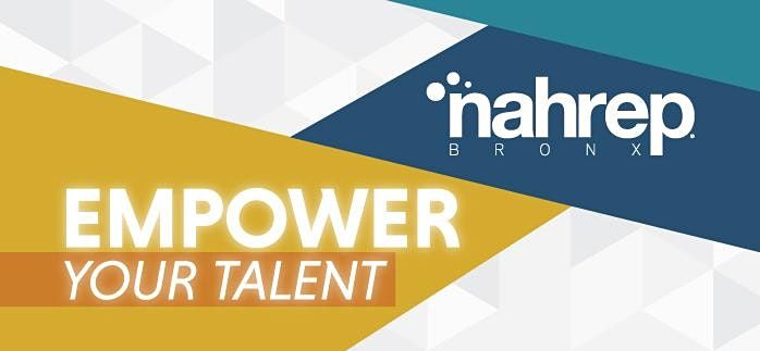 NAHREP Bronx: Empower your Talent | Maestro's Caterers, Bronx, NY | August 4, 2022