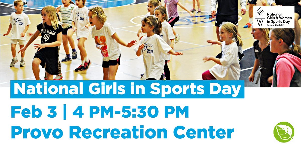 Provo Girls in Sports Day at Provo Recreation Center on 3rd February, 2022