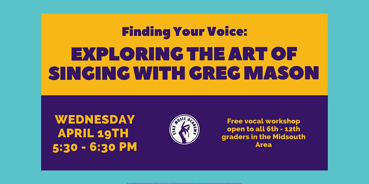 Finding Your Voice: Exploring the Art of Singing with Greg Mason at ...