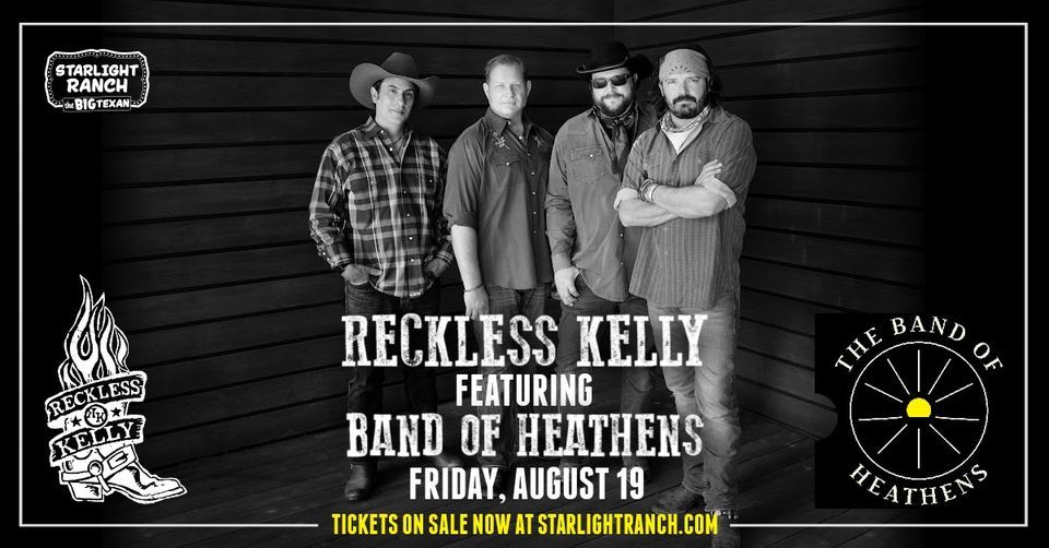Reckless Kelly with Band of Heathens Live at Starlight Ranch at ...