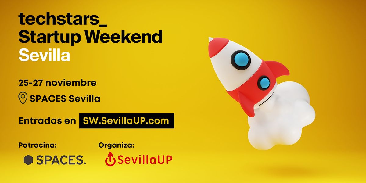 Techstars Startup Weekend Sevilla Nov22 at Spaces - Seville, Villasis ...