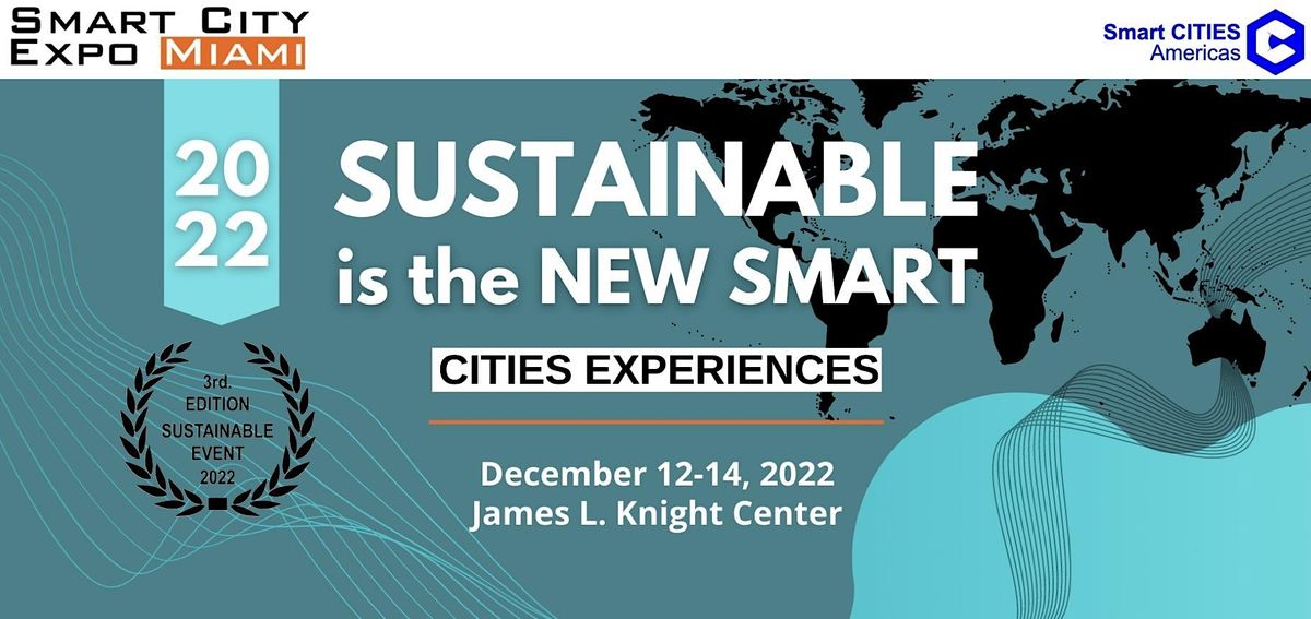 Smart City Expo Miami - SUSTAINABLE is the NEW SMART at James L. Knight ...