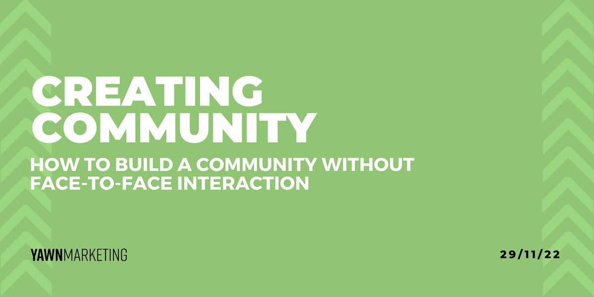 Creating Community: How to build community without face-to-face ...
