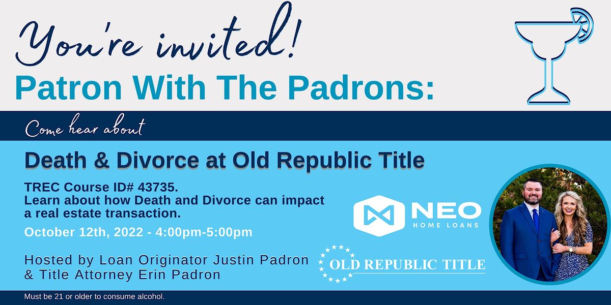 Patron With The Padrons: Death & Divorce at Neo Home Loans, Southlake ...