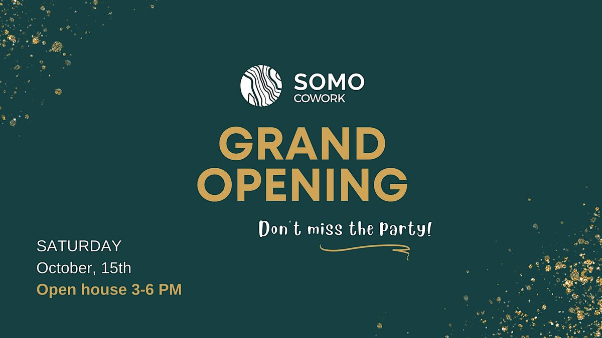 SOMO Cowork Grand Opening at SOMO Cowork, Rohnert Park on 15th October ...