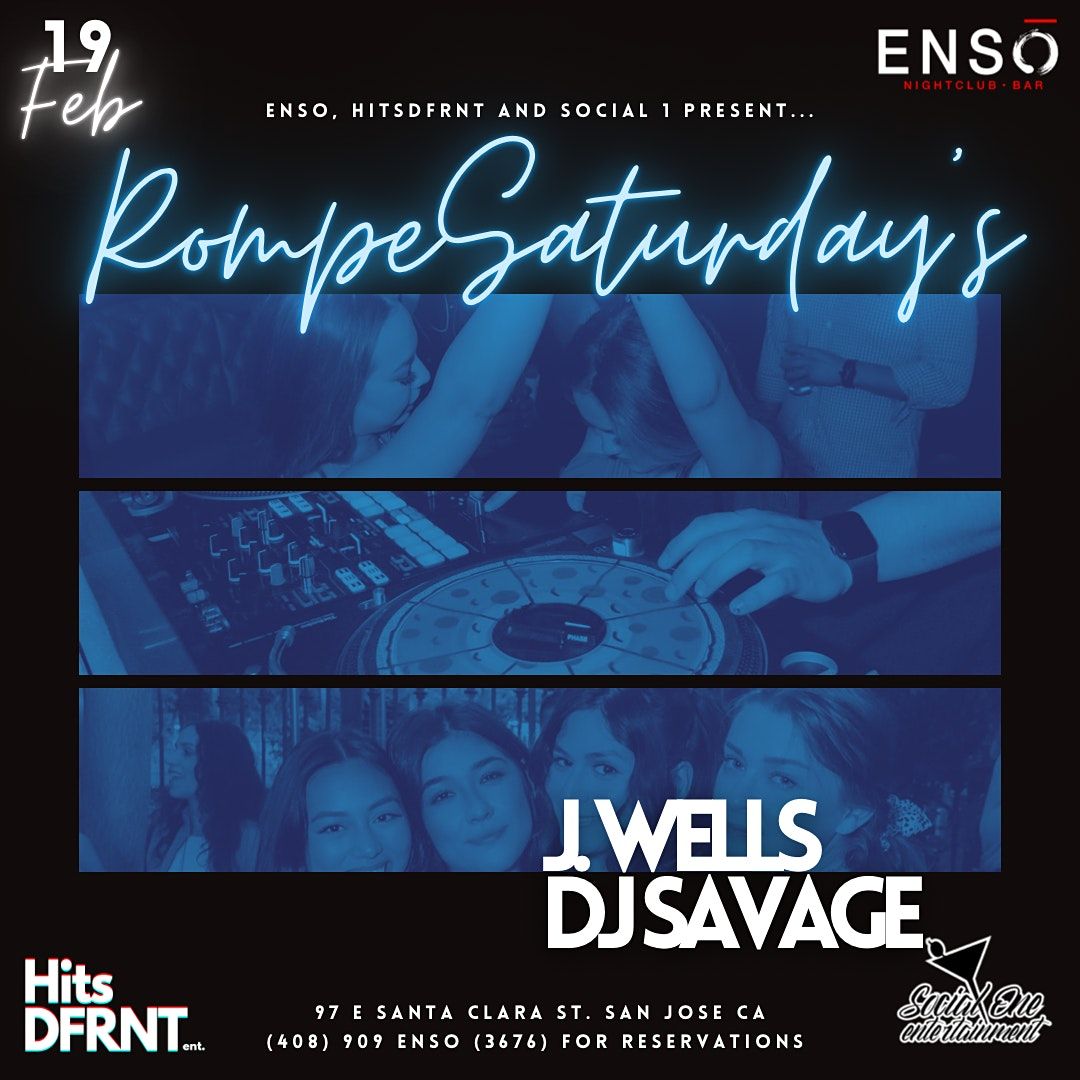ROMPE SATURDAYS @ Enso Nightclub at ENSO Bar & Nightclub, San Jose on ...