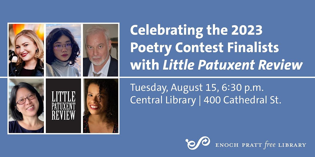 Celebrating the 2023 Poetry Contest Finalists with Little Patuxent ...