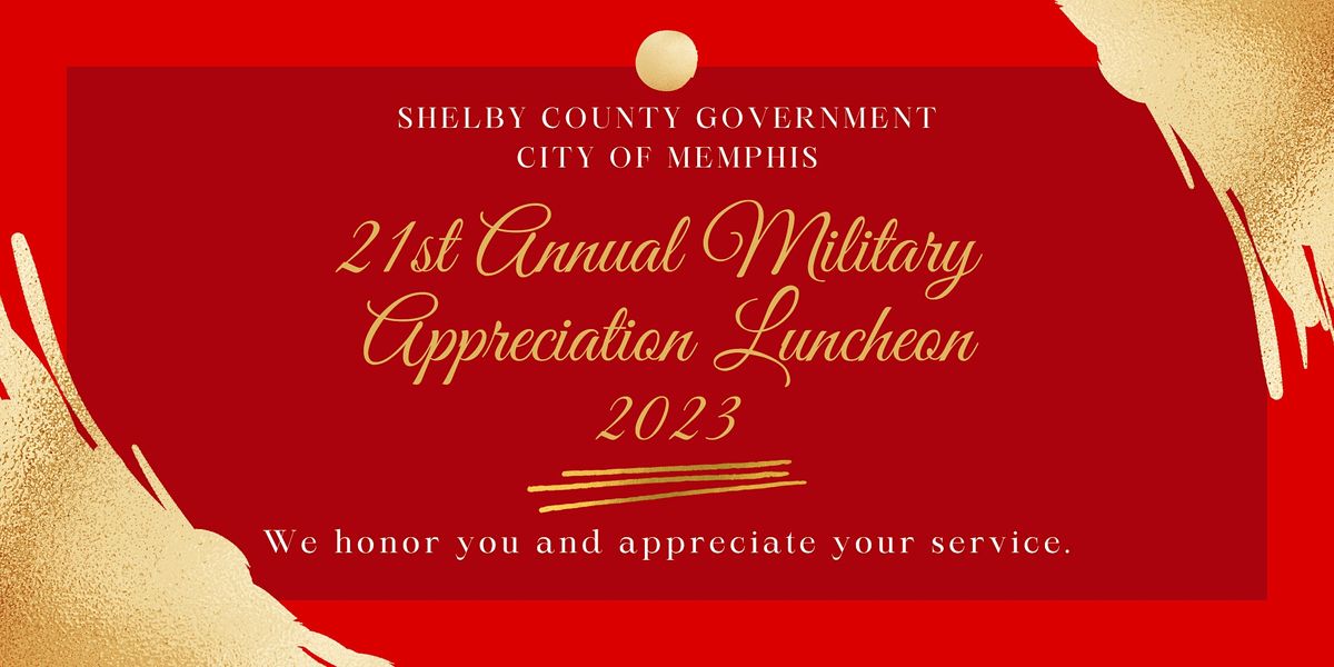 21st Annual Military Appreciation Luncheon at Holiday Inn Memphis-Univ ...
