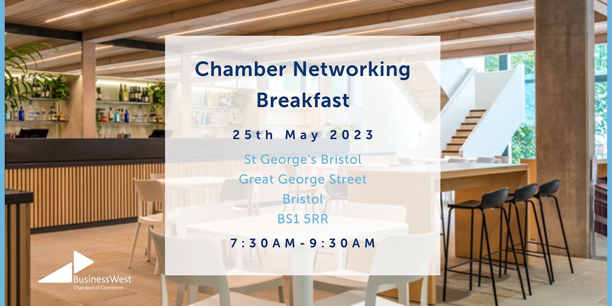 Chamber Networking Breakfast May 2023 at St George's Bristol on 25th ...