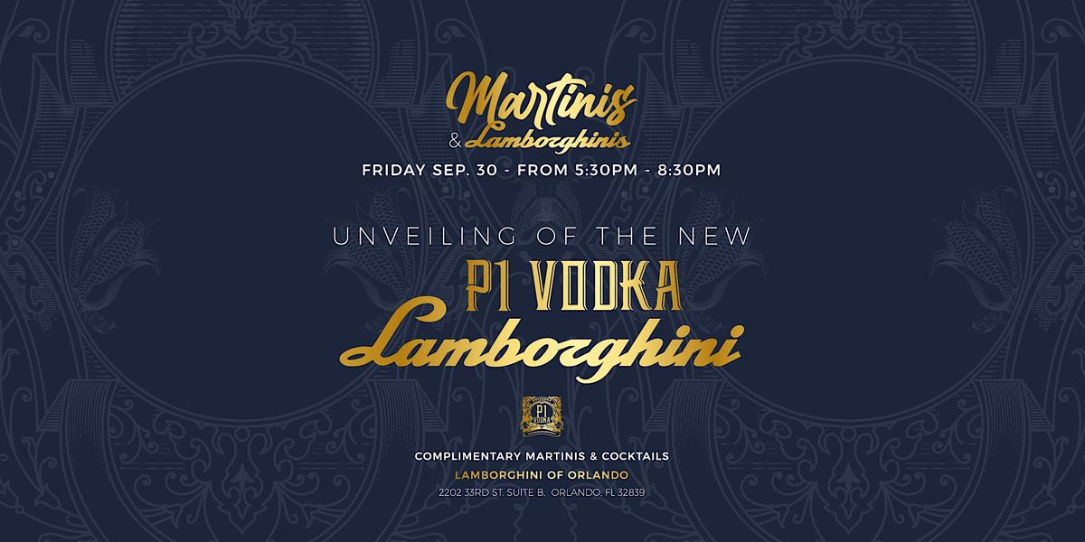 Martinis & Lamborghinis | P1 Vodka Lamborghini Unveiling | Lamborghini ...