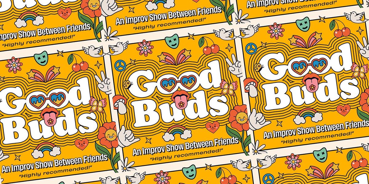 Good Buds! | Coalition Theater, Richmond, VA | August 20, 2022