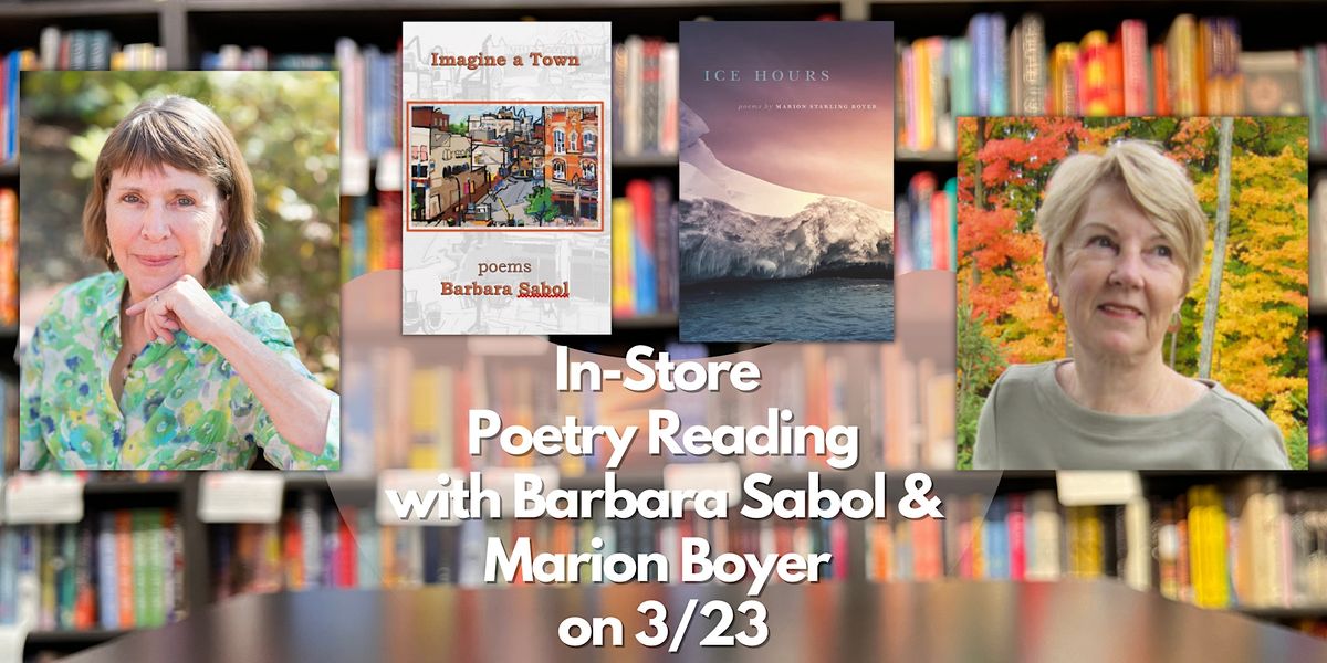 In-Store Poetry Reading with with Barbara Sabol & Marion Boyer ...