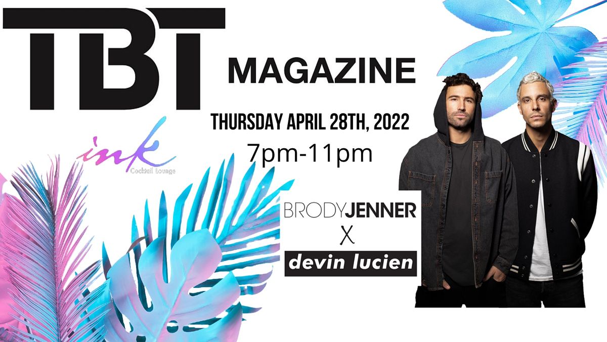 TBT Magazine Launch x Brody Jenner | INK Rooftop & Lounge, Charleston ...
