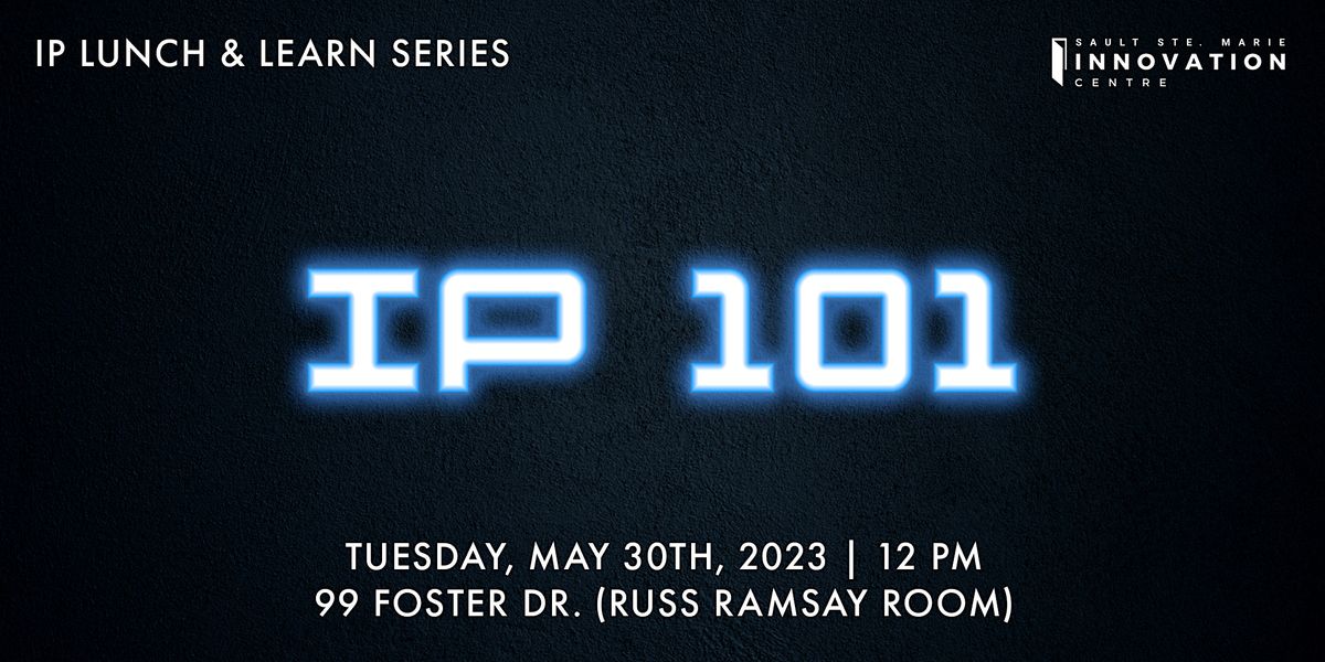 IP 101: An Introduction to Intellectual Property | Ronald A. Irwin ...