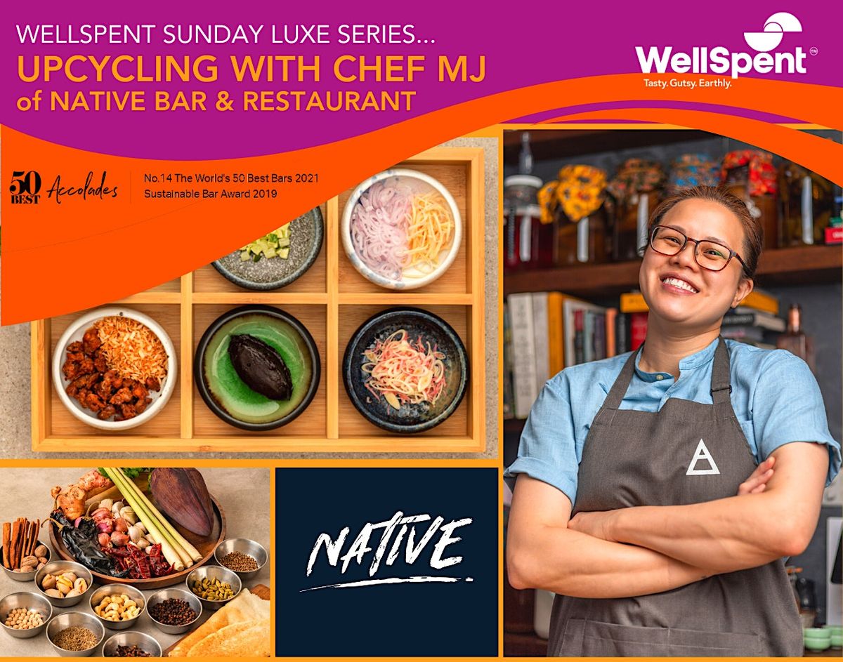 WellSpent Sunday Luxe Series: Upcycling Lunch with Chef MJ Teoh at At ...