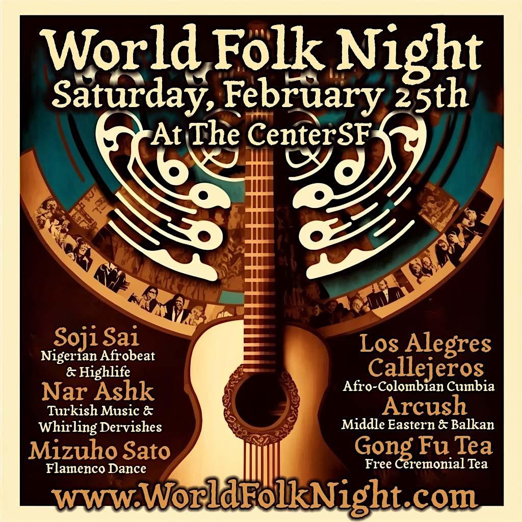 Tea Tribe Presents: World Folk Night at The Center SF at The Center SF ...