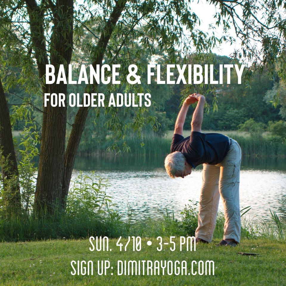 BALANCE + FLEXIBILITY FOR OLDER ADULTS – IRL + VIRTUAL OPTIONS ...