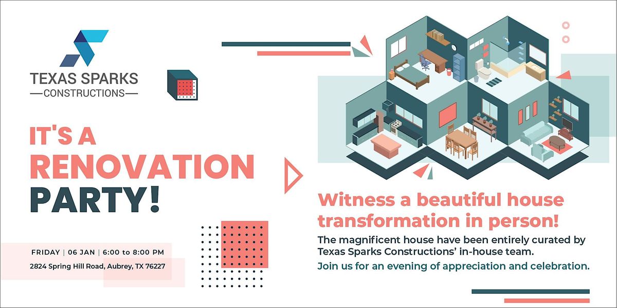 House Renovation Party at 2824 Spring Hill Rd, Aubrey on 6th January, 2023