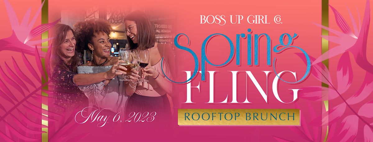 SpringFling Rooftop Brunch for High-Achieving Women | Silver Social, Washington, DC | May 6, 2023
