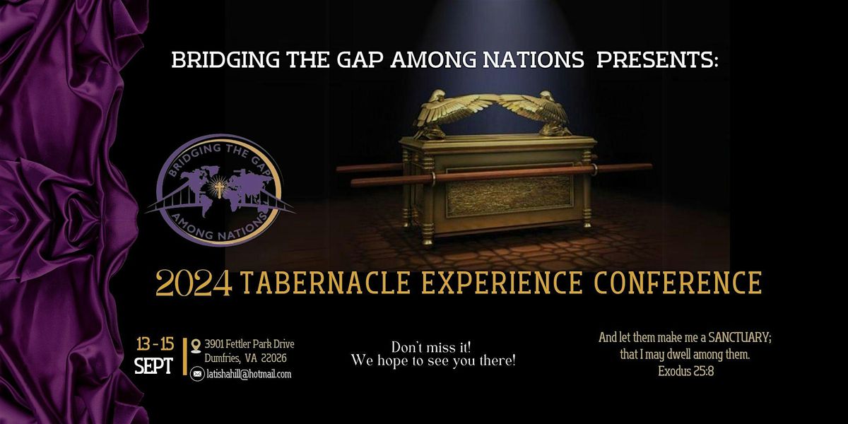 2024 Three-Day Tabernacle Experience Conference at 3901 Fettler Park Dr ...