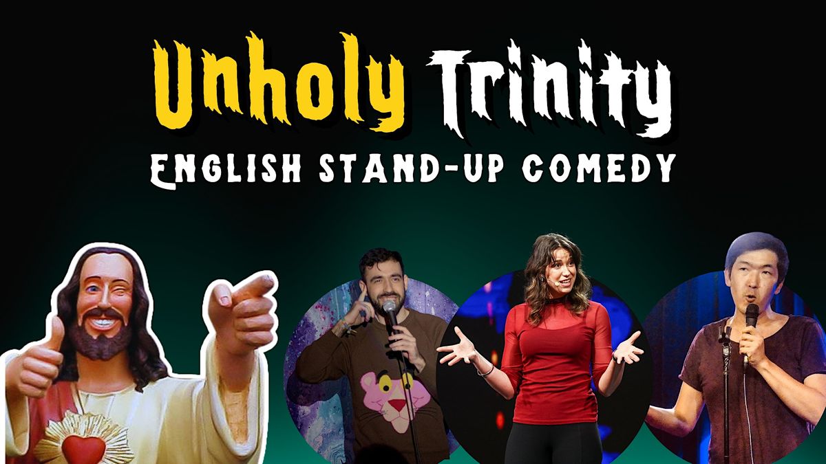 Unholy Trinity : The Dark, the Dirty & the Absurd | English Comedy Show ...