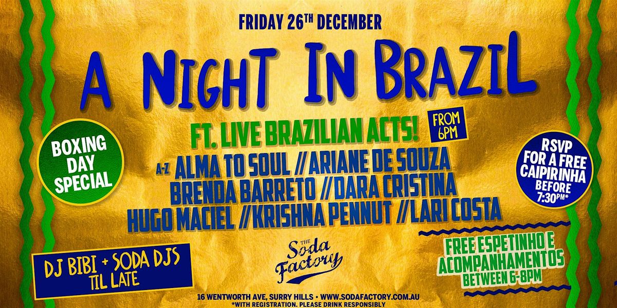 FREE FOOD + DRINK - A Night In Brazil BOXING DAY SPECIAL at The Soda ...