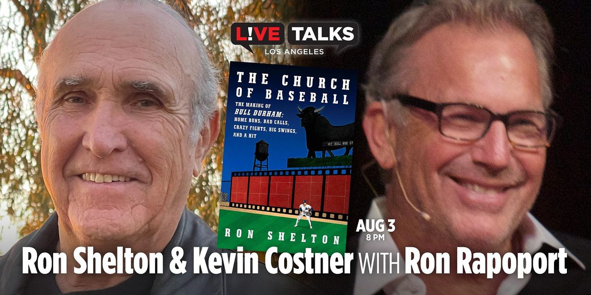 Ron Shelton & Kevin Costner with Ron Rapoport | Glorya Kaufman ...