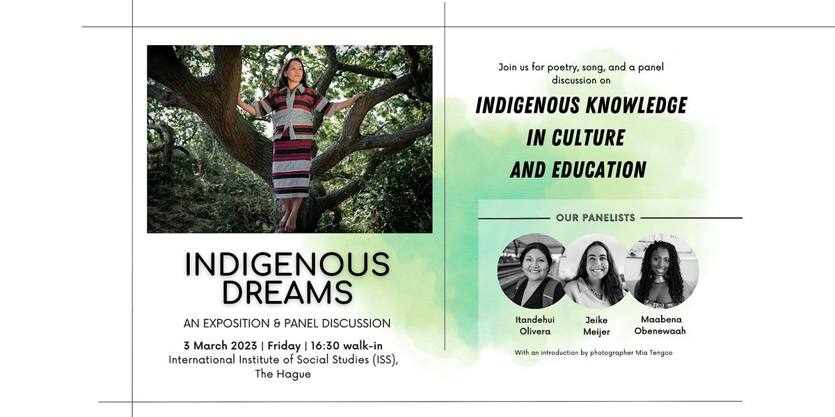 INDIGENOUS DREAMS - An Exposition and Panel Discussion | International ...