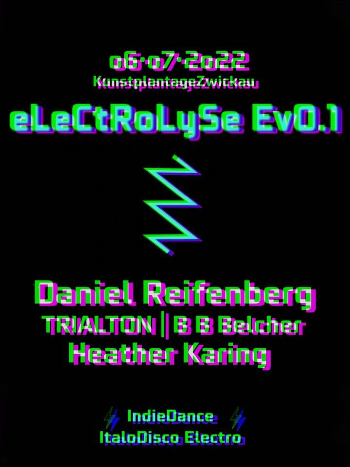 eLeCtRoLySe Ev0.1 | Kunstplantage Zwickau | July 6, 2022