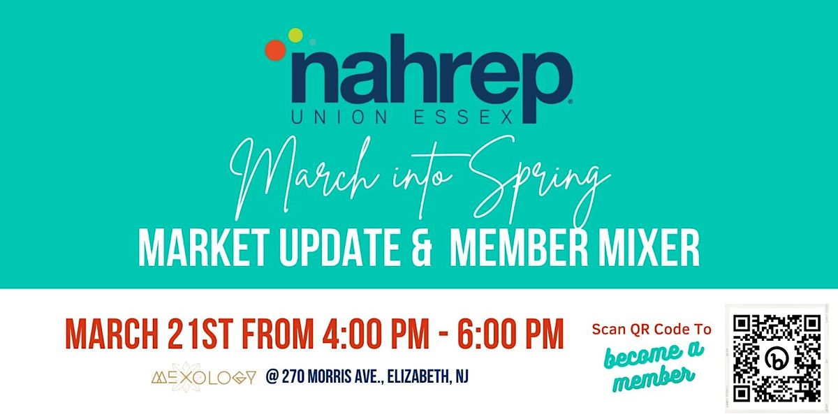NAHREP Union Essex March into Spring Market Update & Member Mixer at ...