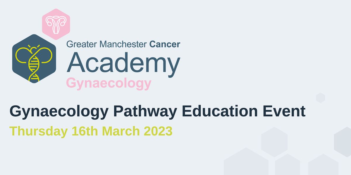 Gynaecology Pathway Education Event | The Midland, Manchester, EN ...