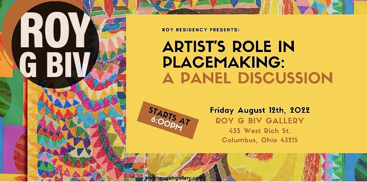 Arts Role in Placemaking: A Panel Discussion @ ROY G BIV Gallery | ROY ...