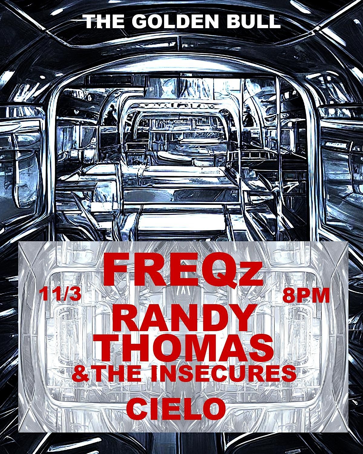 FREQz + RANDY THOMAS & THE INSECURES + CIELO | The Golden Bull, Oakland, CA | November 3, 2022