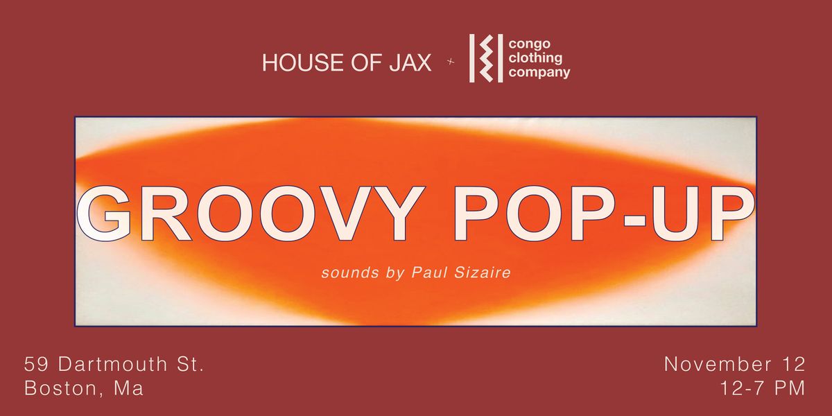 GROOVY POP-UP : Congo Clothing Company at House of JAX at 59 Dartmouth ...