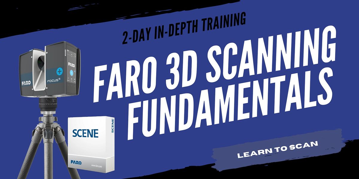 FARO Fundamentals: 3D Scanning Basic Training - March 2022 at DiCarlo ...