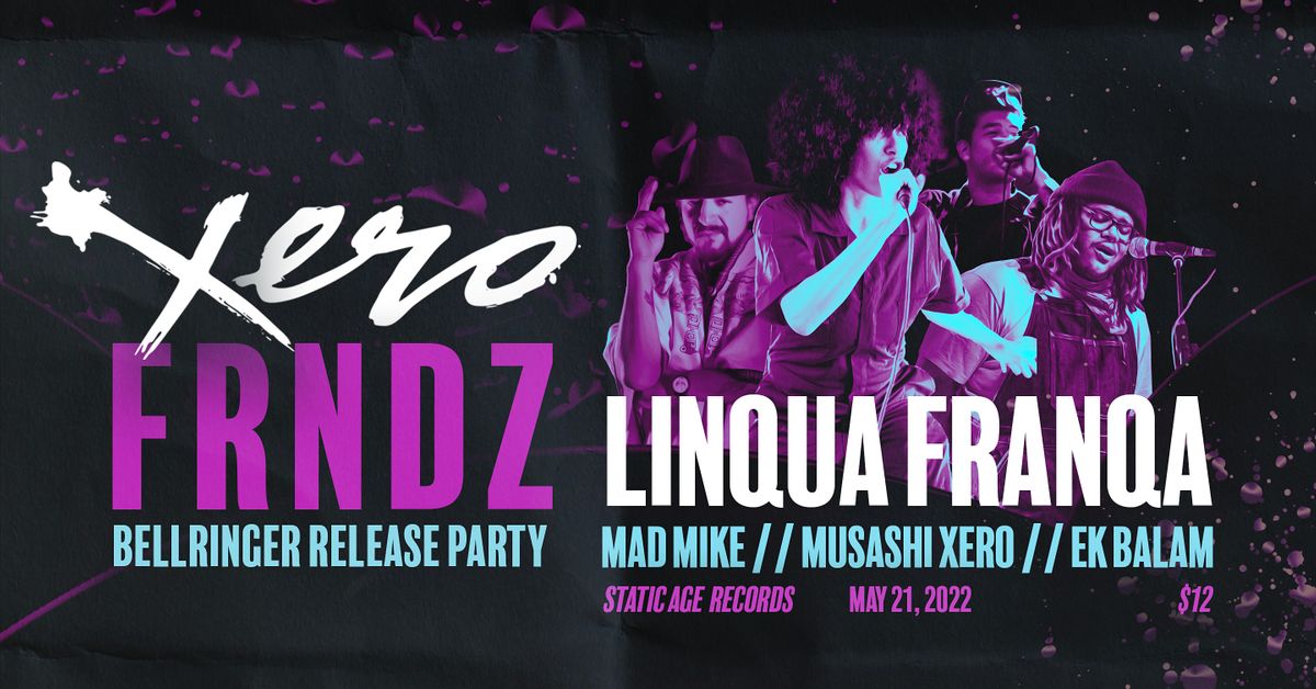 Linqua Franca (Athens, GA)/ Mad Mike/ Musashi Xero/ DJ Ek Balam at ...
