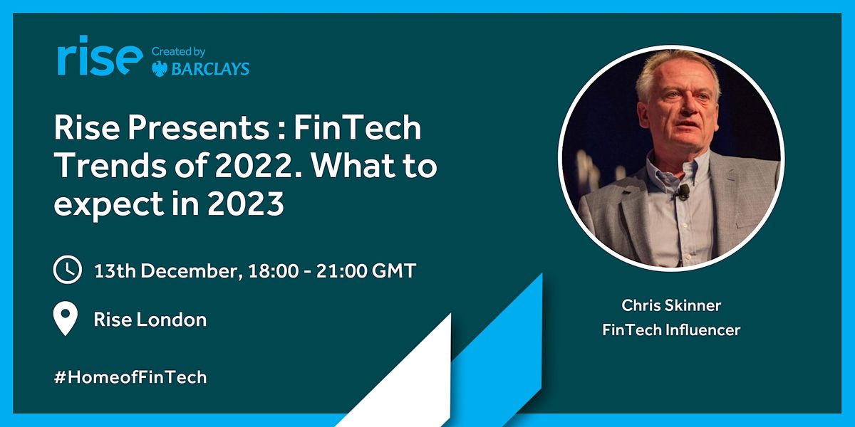Rise Presents : Fintech Trends of 2022. What to expect in 2023? at Rise ...