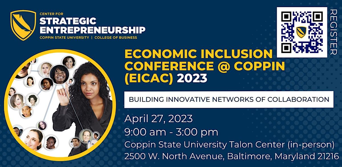 2023 Economic Inclusion Conference @ Coppin (EICAC) | Talon Center ...