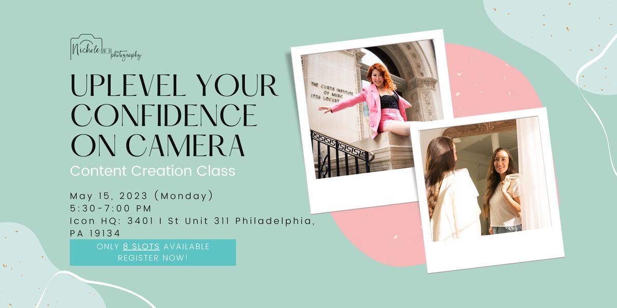 Uplevel Your Confidence on Camera: Content Creation Day in Philly ...