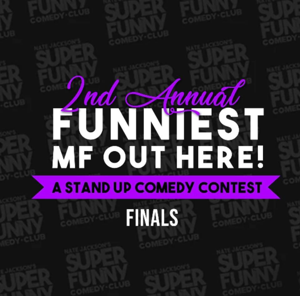 2nd Annual Funniest MF Competition Finals | Nate Jackson’s Super Funny ...
