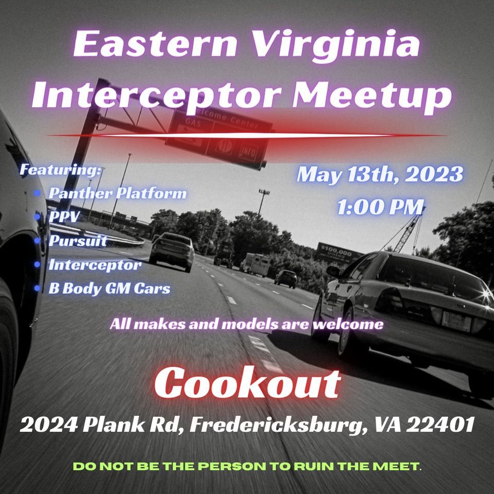 Eastern VA Interceptor Meetup at 2024 Plank Rd, Fredericksburg, VA ...