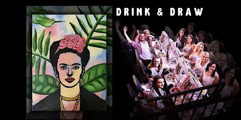 Drink & Draw: Paint Frida Kahlo at 39 Gordon Street, Belfast on 20th ...