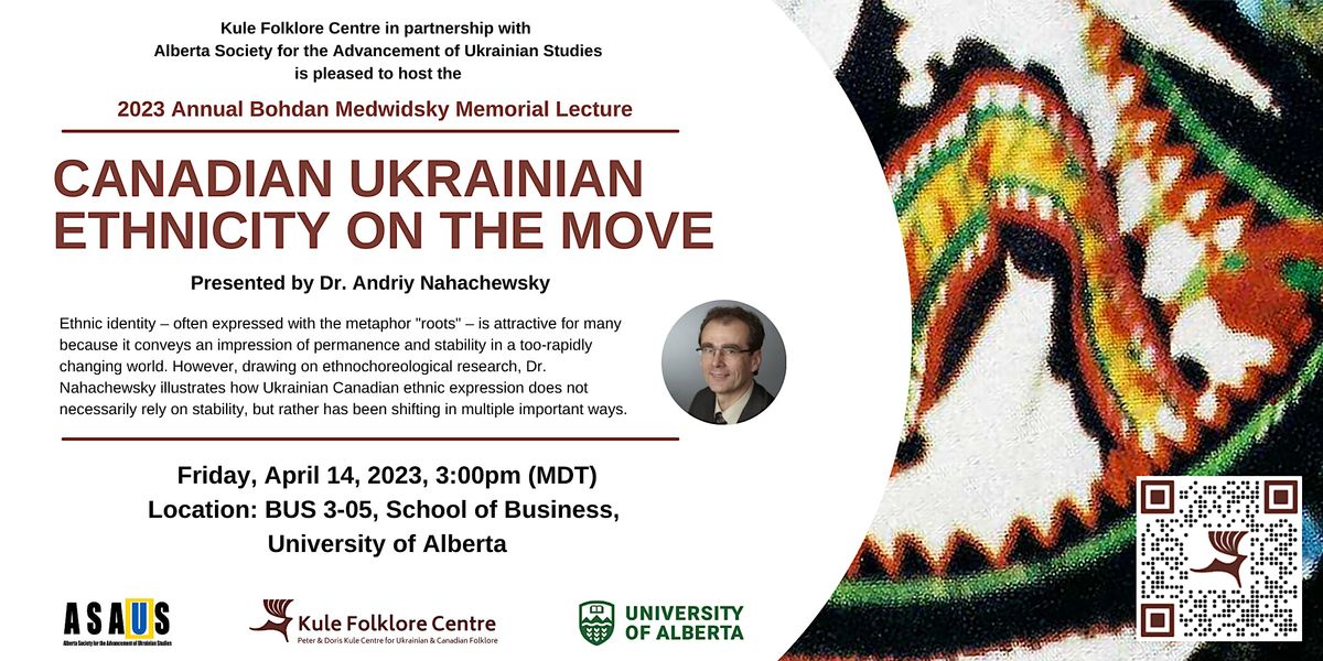 2023 Annual Bohdan Medwidsky Memorial Lecture | School of Business BUS ...