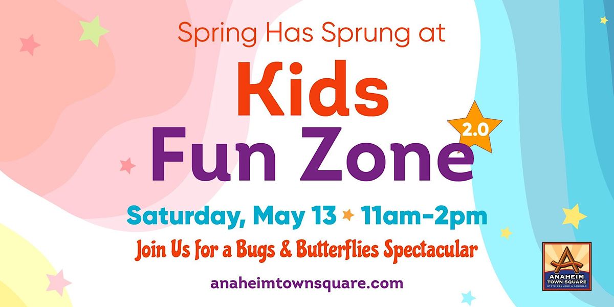 May Anaheim Town Square Kids Fun Zone at Anaheim Town Square on 13th ...