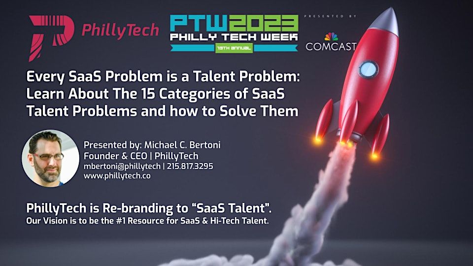 Every SaaS Problem is a Talent Problem (Presented During Philly Tech ...